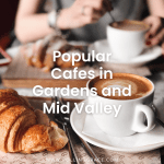 9 Best Cafés in Mid Valley and The Gardens, Kuala Lumpur